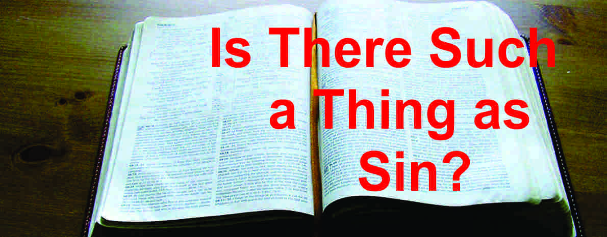 Is There Such a Thing as Sin? - Open Your Bible
