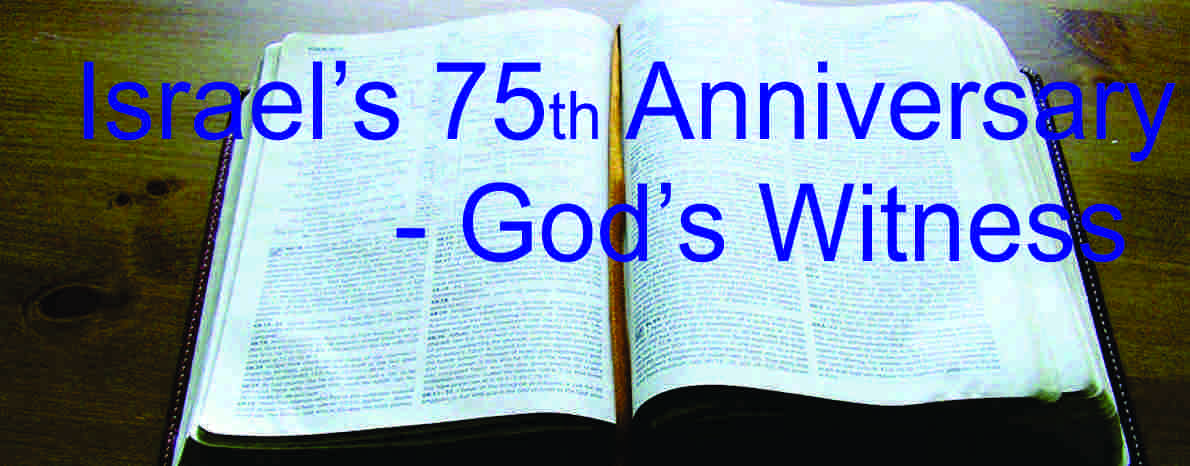 Israel's 75 Anniversary - God's Witness - Open Your Bible